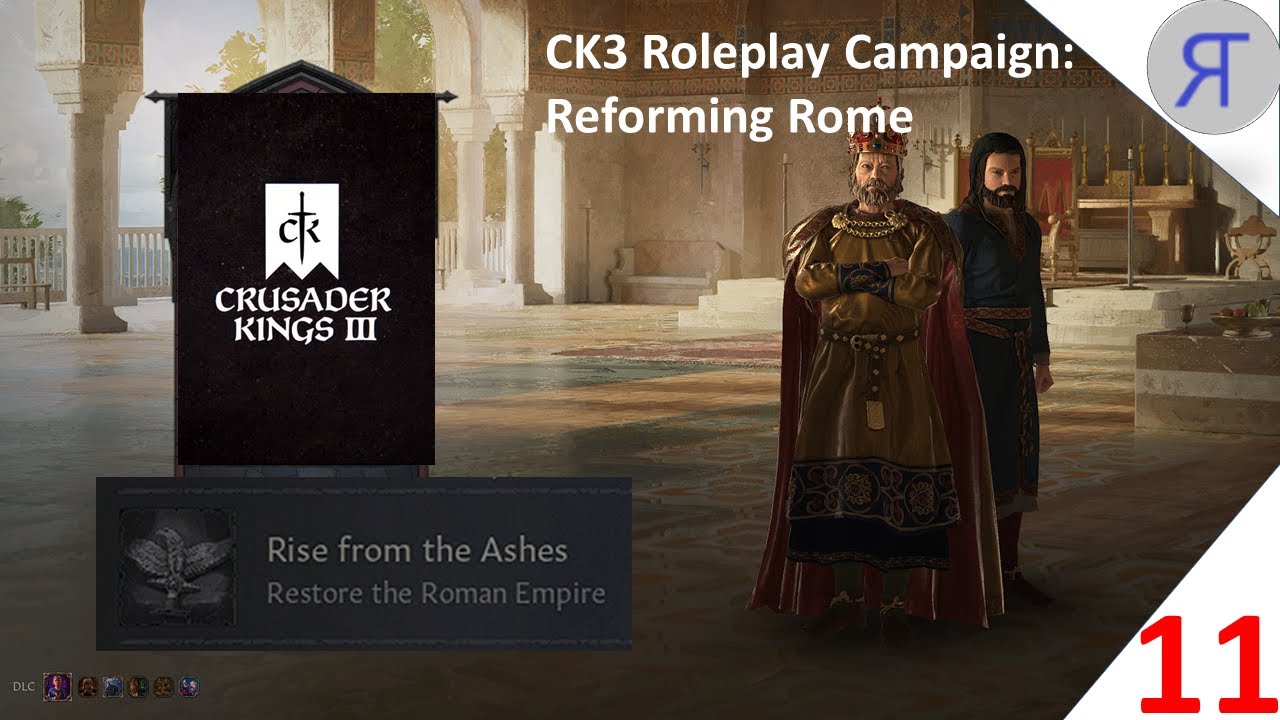 CK3 REFORMING ROME Roleplay Campaign Ep.11 - YouTube
