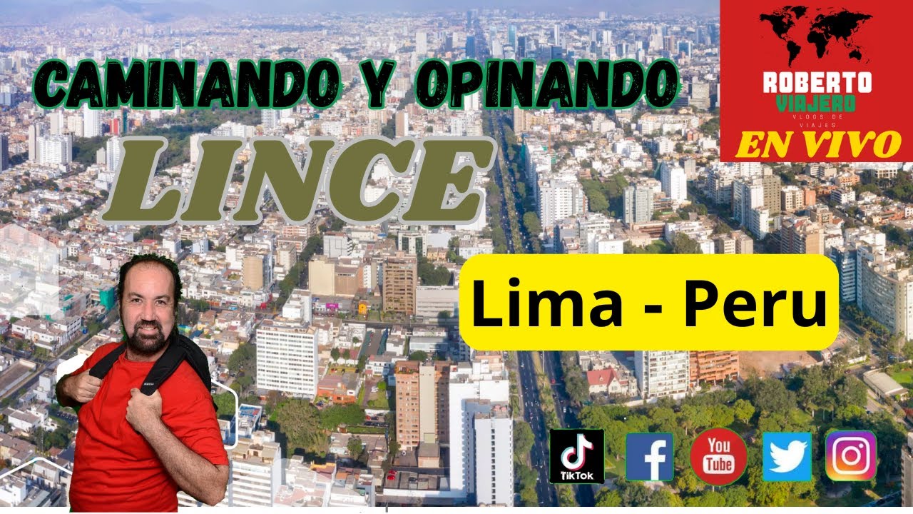 Caminando y Opinando en el Distrito de Lince, Lima Peru. - YouTube