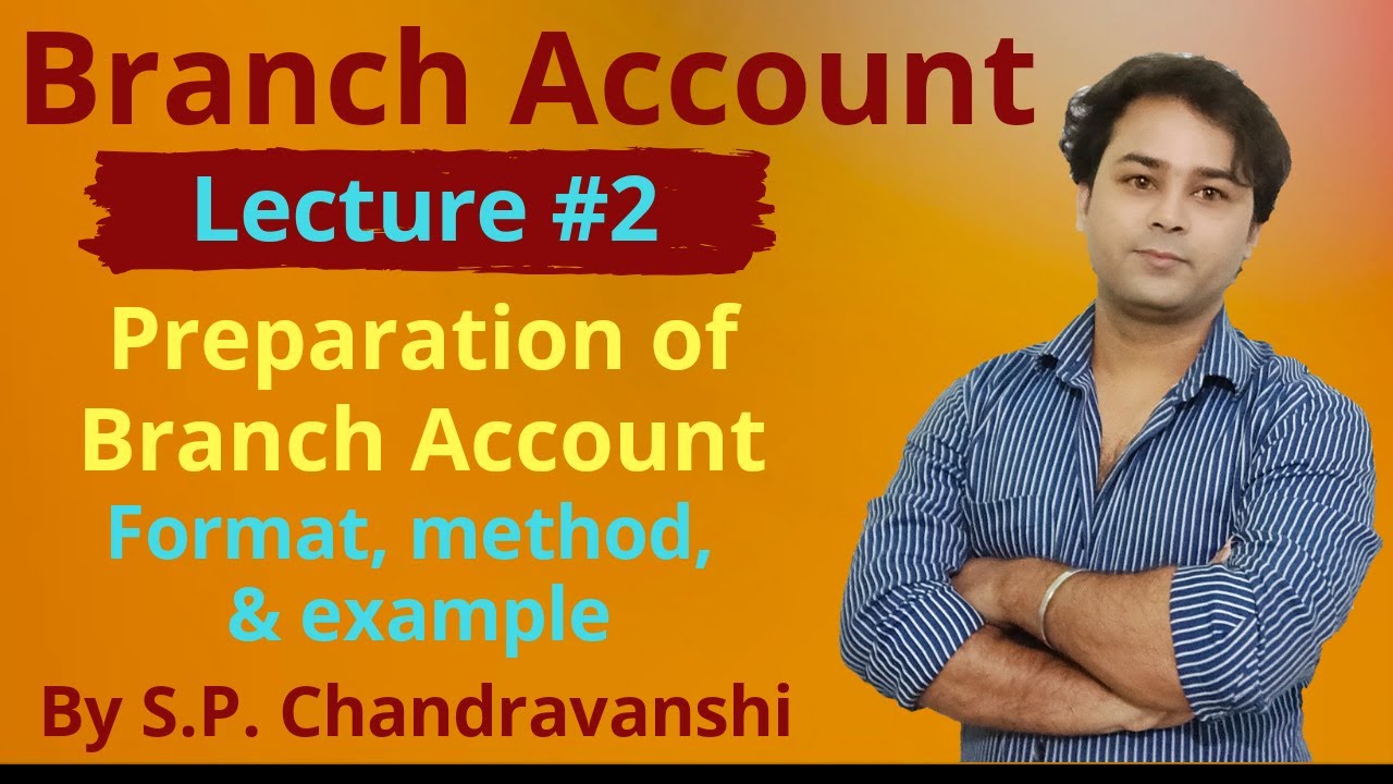 Branch Account | Format of Branch Account | Lecture #2 - YouTube