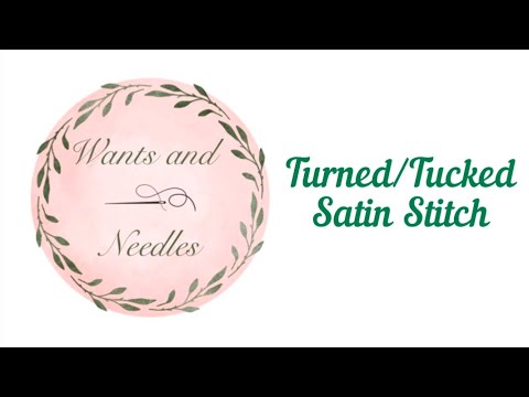Turned/Tucked Satin Stitch - YouTube