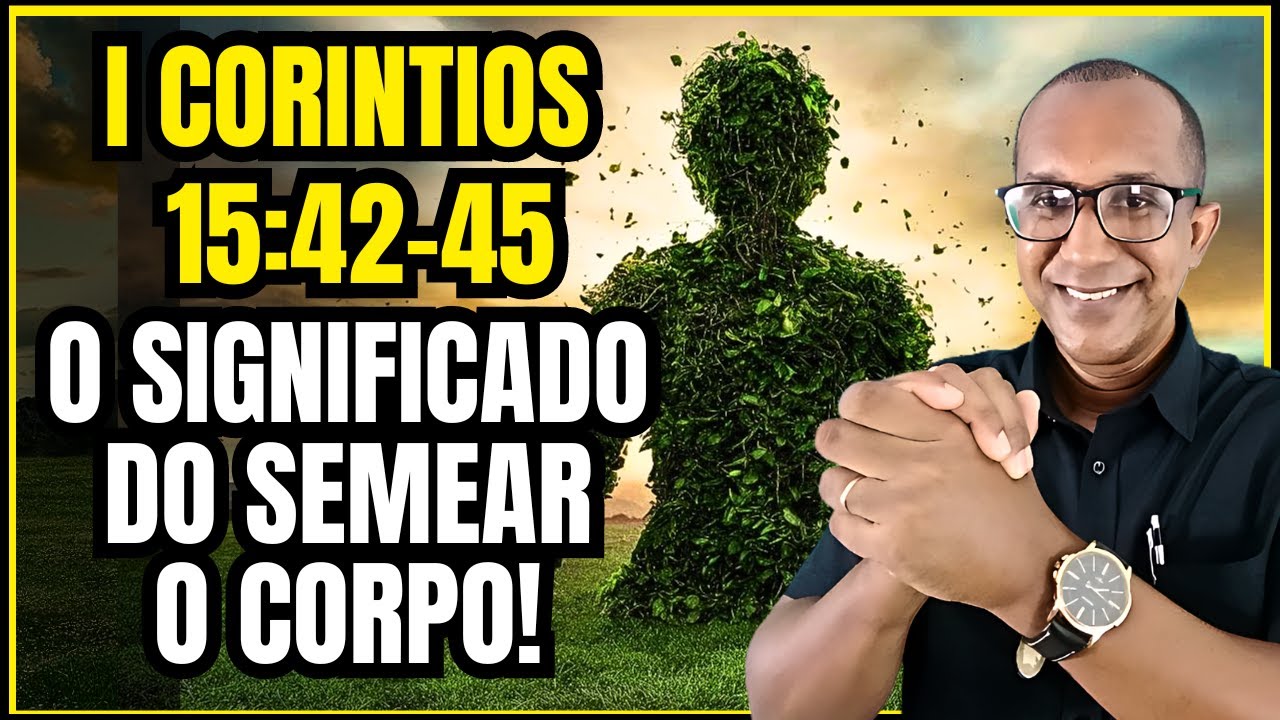 O SIGNIFICADO DO SEMEAR O CORPO! - YouTube