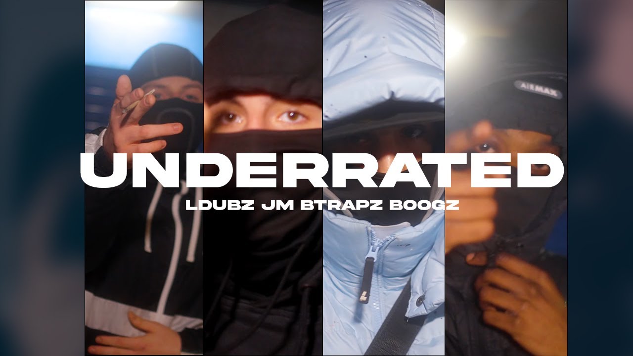 #Underrated - LDubz, JM, Btrapz & Boogz - YouTube