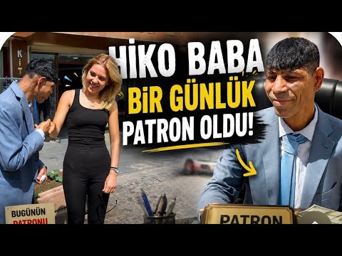 HİKO BABA 1 GÜNLÜĞÜNE PATRON OLDU! 👔😱 BÜTÜN KARARLARI O VERDi