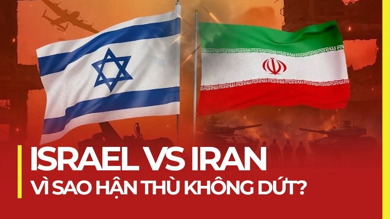 ISRAEL VS IRAN: VÌ SAO HẬN THÙ KHÔNG DỨT? - YouTube