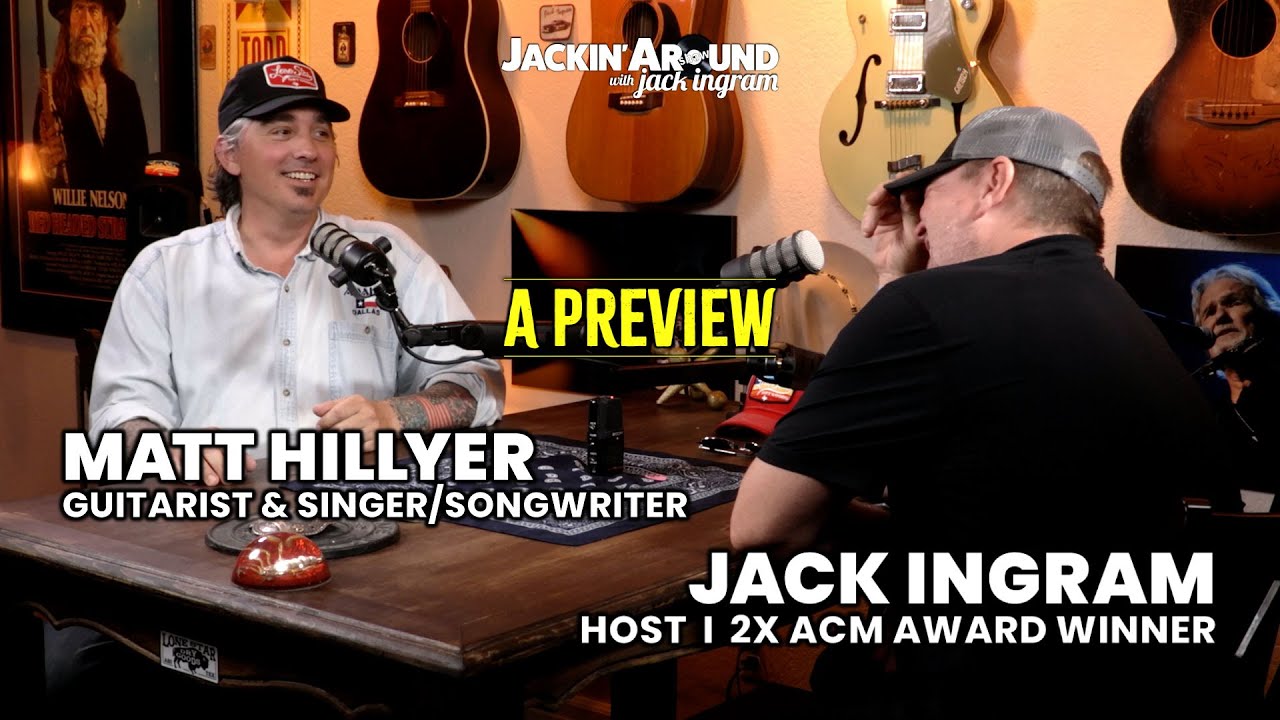 A preview of Matt Hillyer & Jack Ingram I EP. #26 of Jackin' Around ...