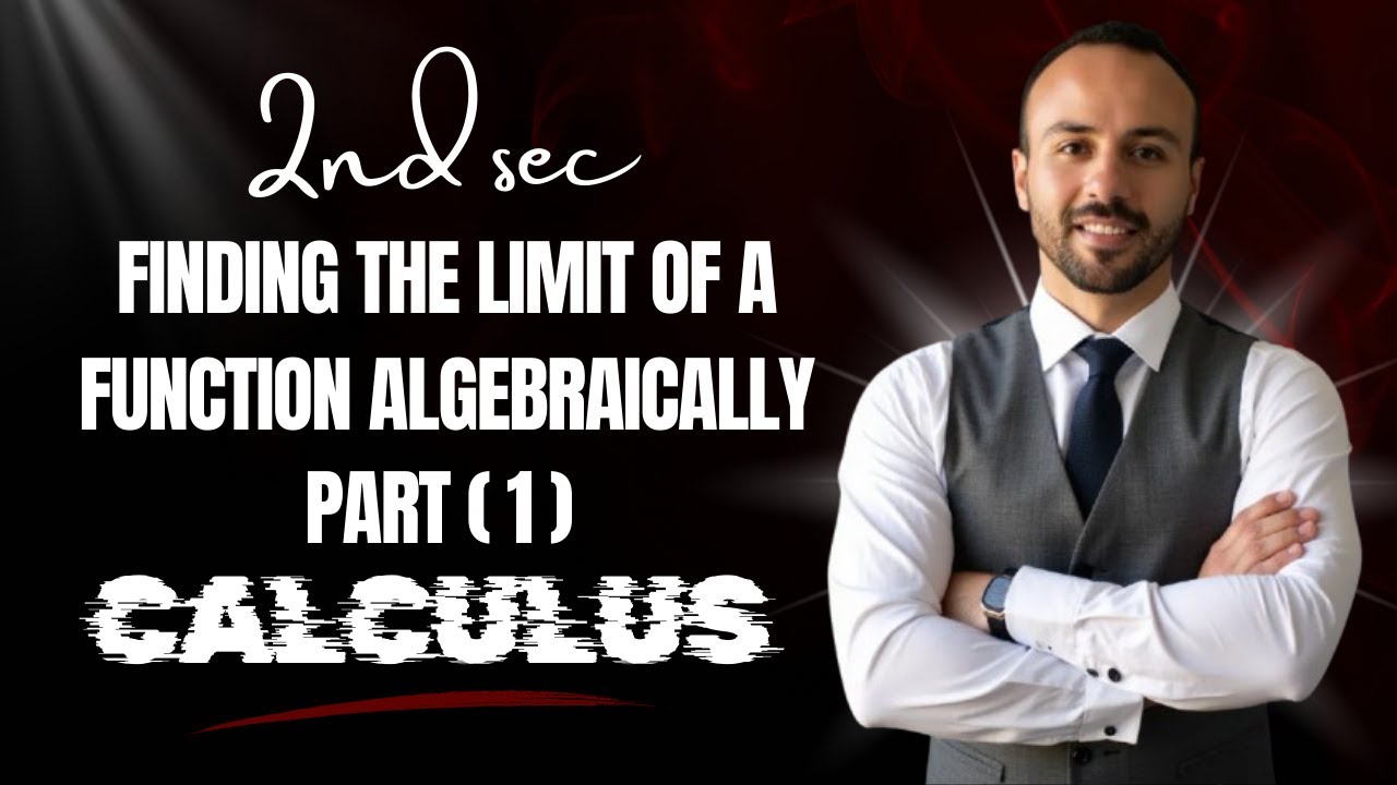 Math | calculus | sec 2| lesson 2 | Finding the limit of a function ...
