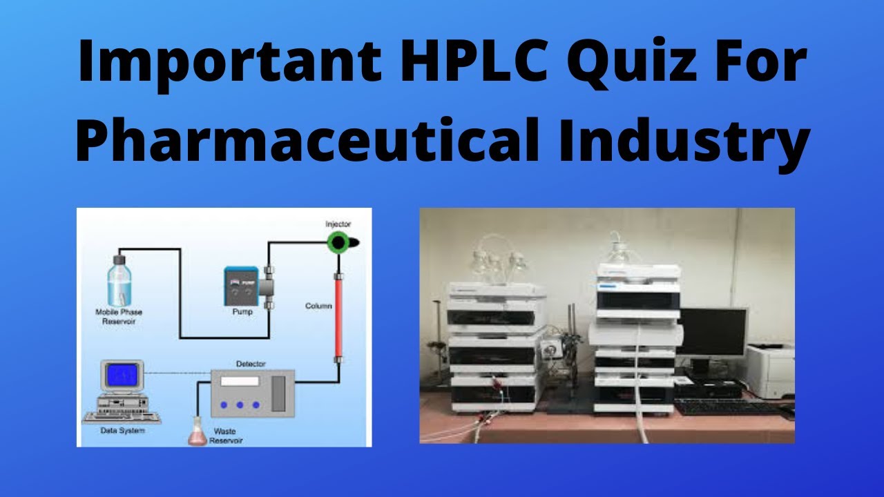 HPLC Quiz-1 For Pharmaceutical Industry - YouTube