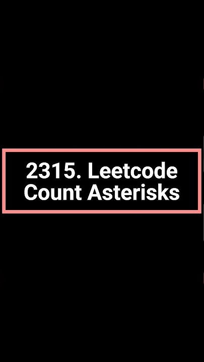 2315. Count Asterisks,#shorts,#mr.code,#leetcode,#2315.Count Asterisks - YouTube