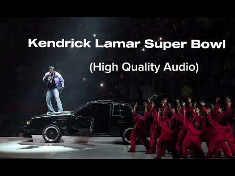 Kendrick Lamar Super Bowl Audio (High Quality)