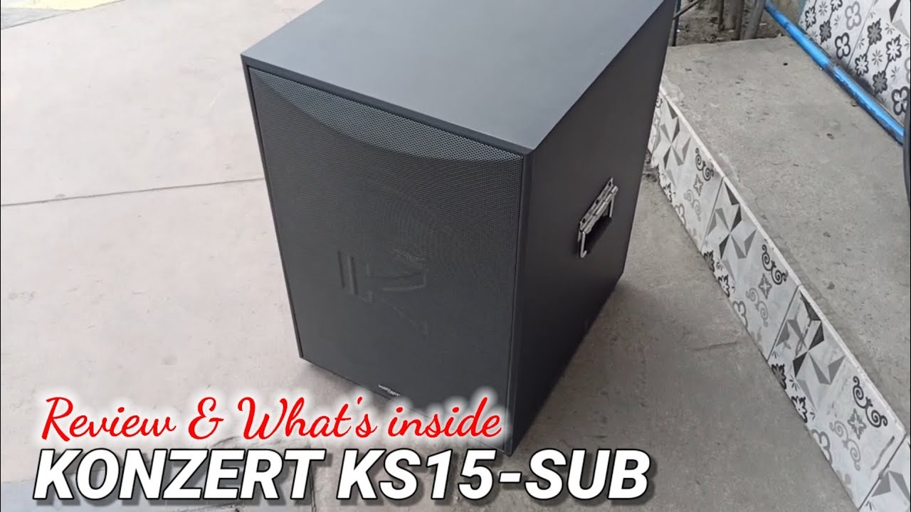konzert KS15-sub ‼️ Review and what's inside , Pang deep bass - YouTube