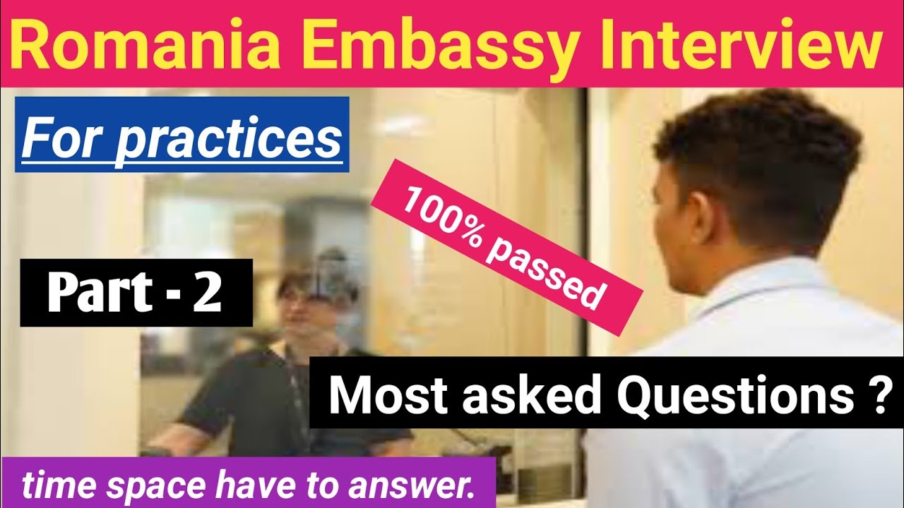 How to pass romania embassy interview || Romania embassy interview ...