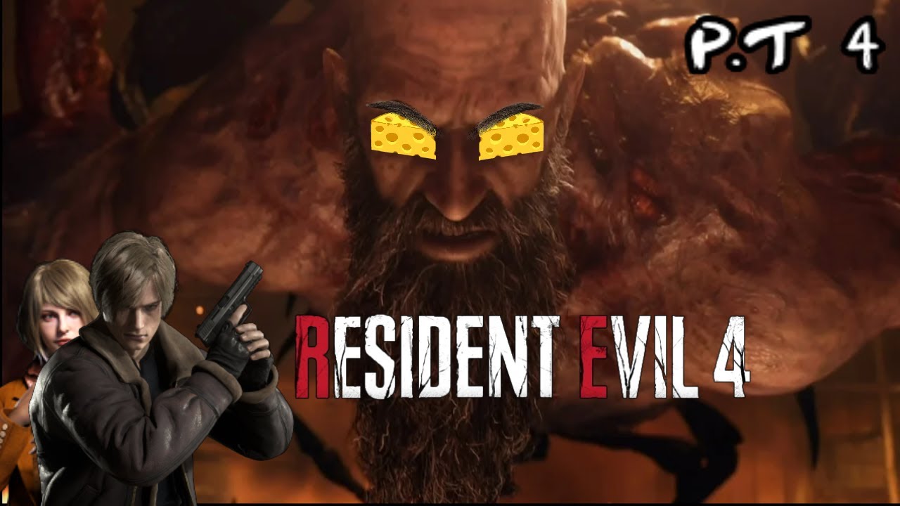 PT.4 | RESIDENT EVIL 4 REMAKE! THE BIG CHEESE TIME! - YouTube