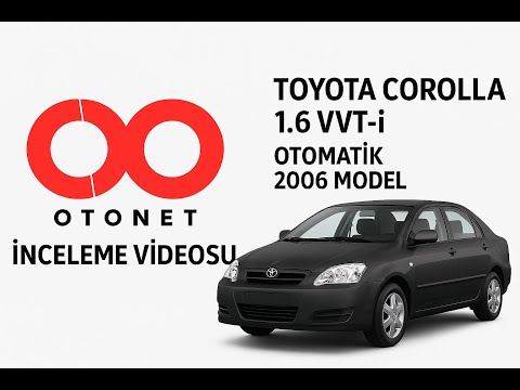 Toyota Corolla 1.6 VVTİ Otomatik / 2006 Model