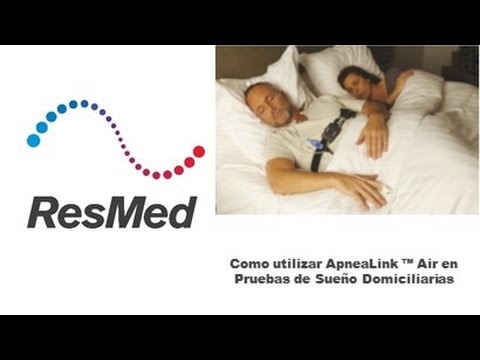 RESMED- Como utilizar ApneaLink™ Air en Pruebas de Sueño Domiciliarias ...