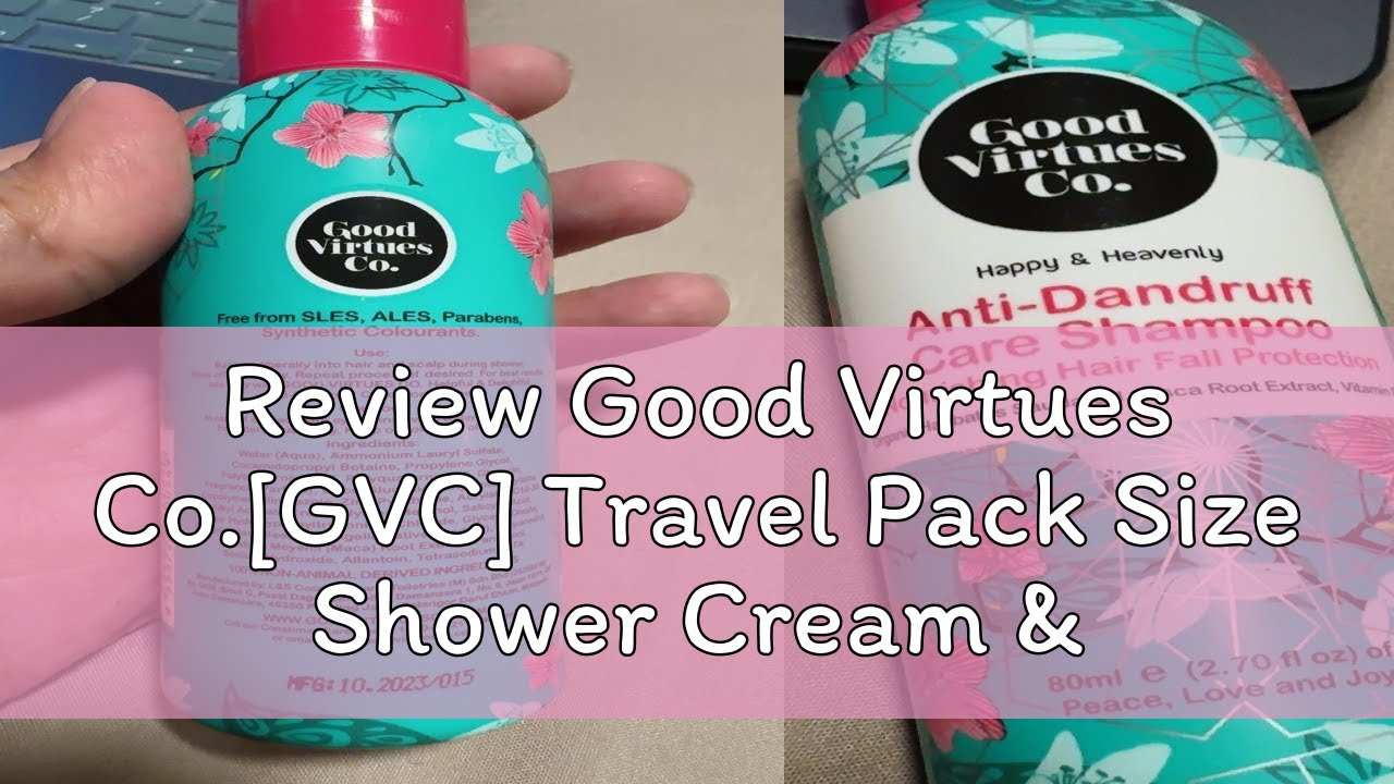 Review Good Virtues Co.[GVC] Travel Pack Size Shower Cream & Shampoo ...