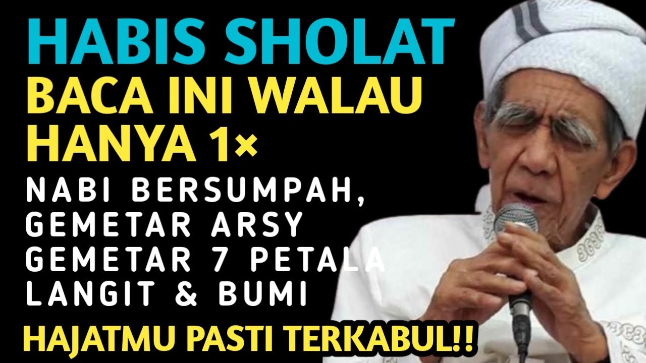 HABIS SHOLAT BACA WALAU 1× !! APAPUN HAJATMU PASTI TERKABUL - YouTube
