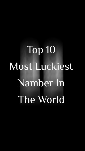 Top 10 Most Luckiest Number In The World #top10 #shorts #numbers # ...