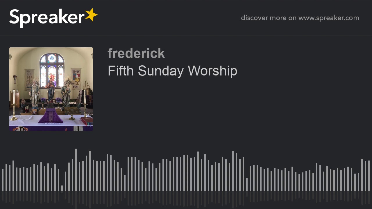 Fifth Sunday Worship (part 1 of 3) - YouTube