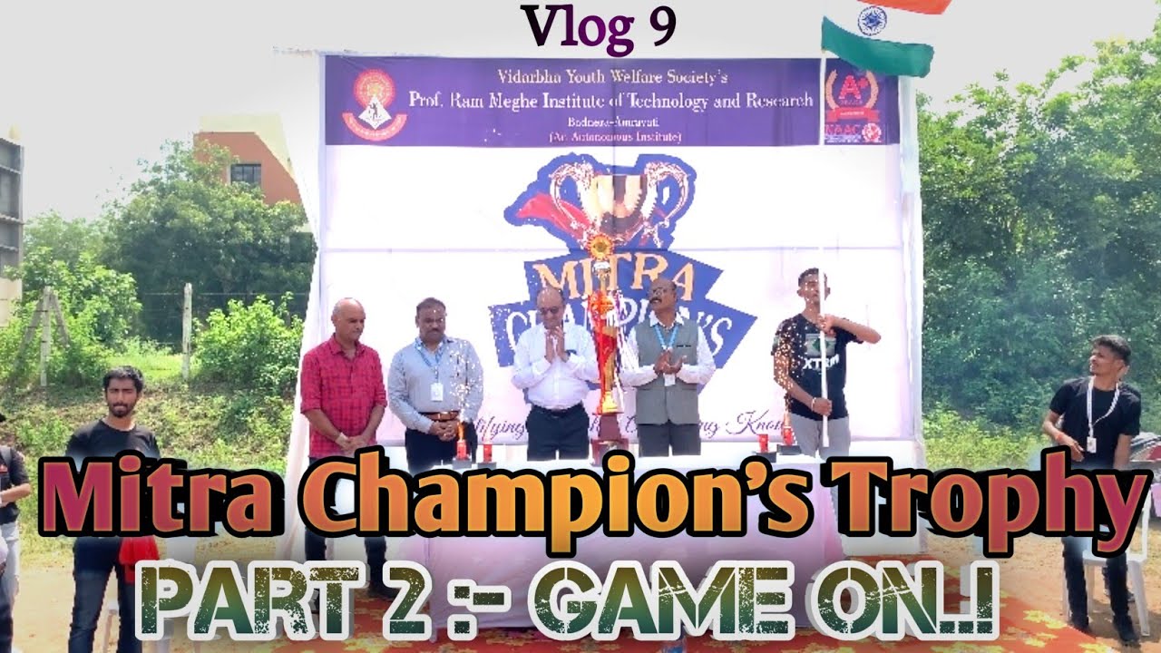 #vlog9 Mitra Champion's Trophy Part 2 Game On! #collagevlog # ...