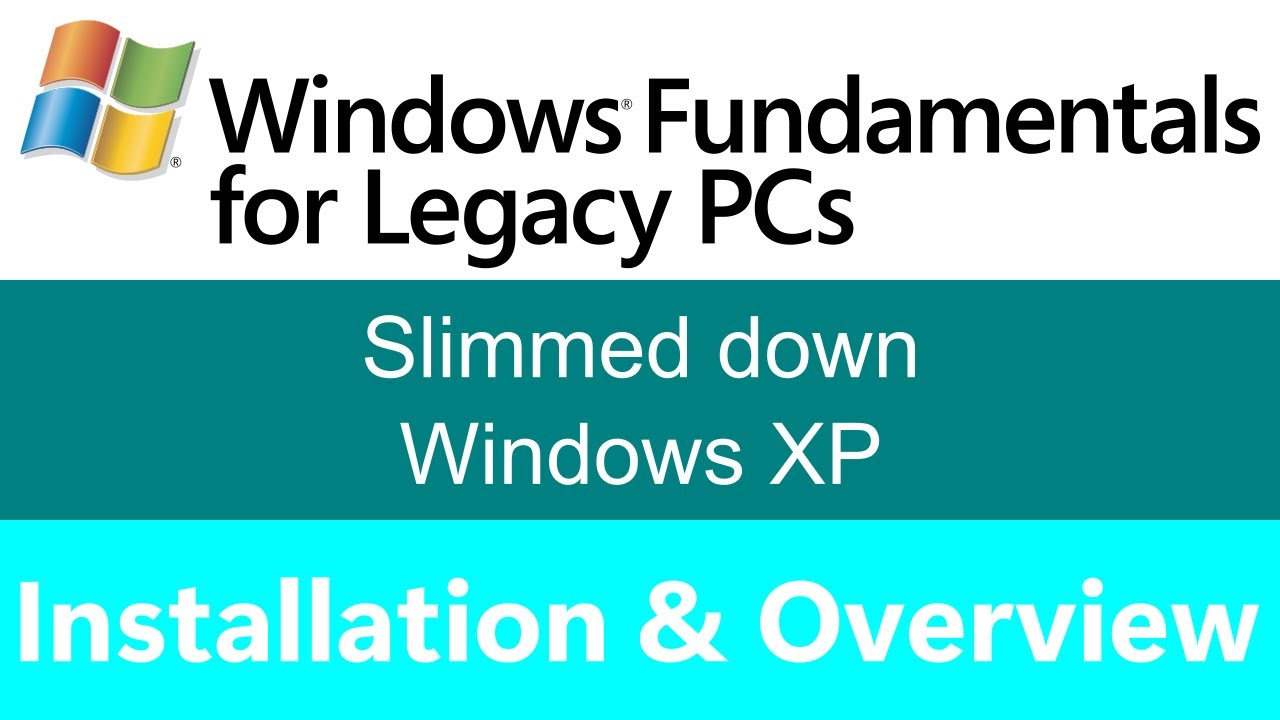 Windows Fundamentals for Legacy PCs | Installation & Overview - YouTube