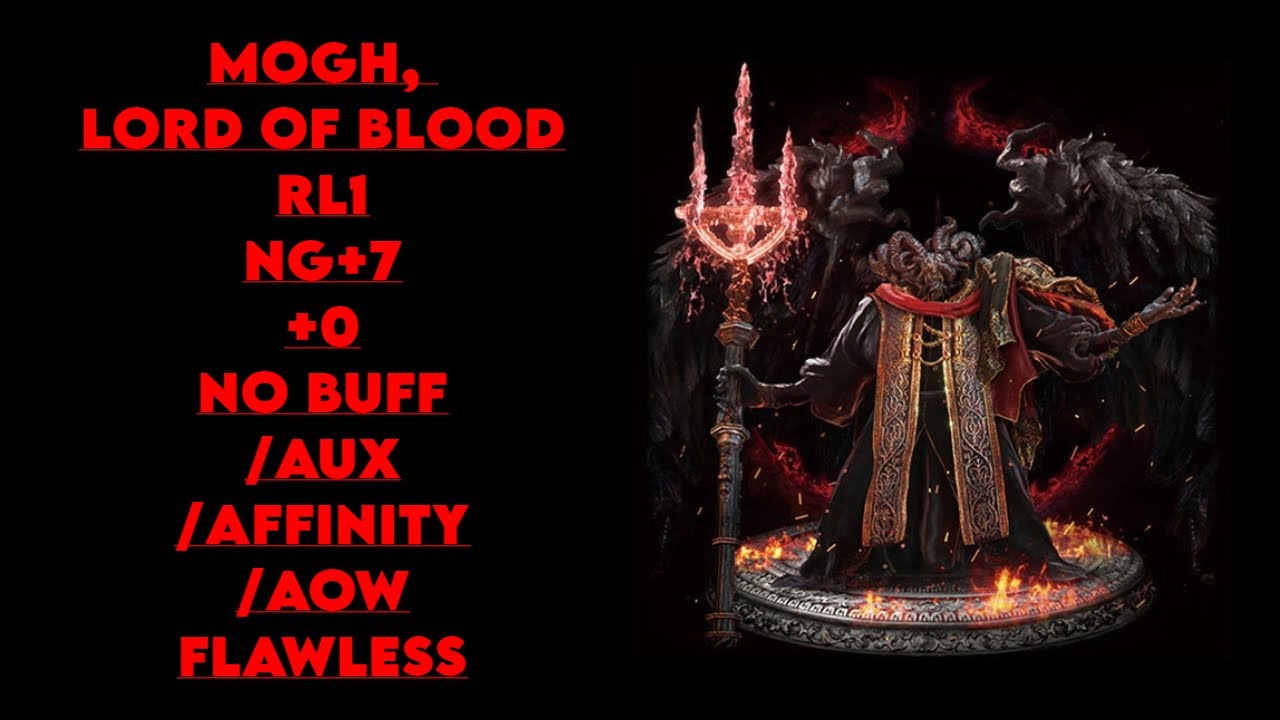 Mogh Lord Of Blood RL1 NG+7 +0 - YouTube