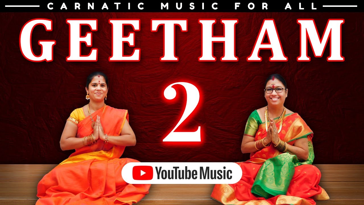 Geetham 2 - Raga Mohanam - Carnatic Music - YouTube