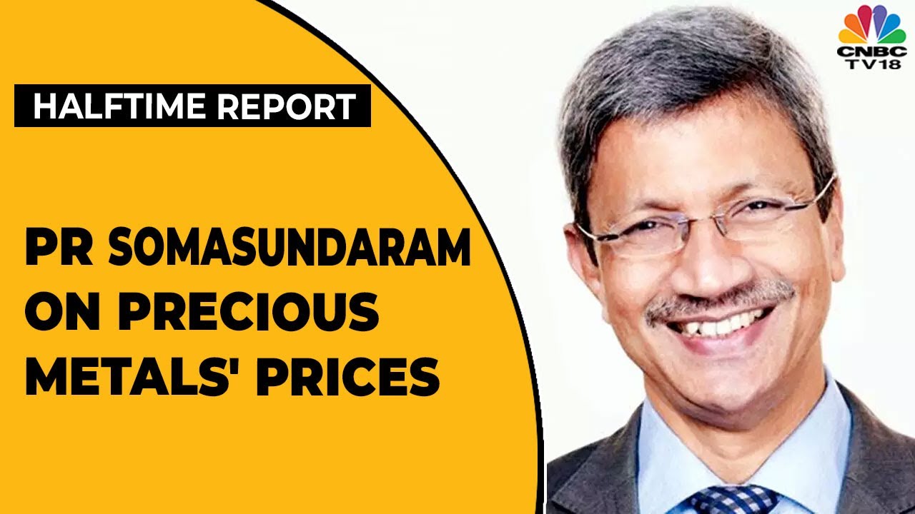 PR Somasundaram Speaks On Precious Metals Under Pressure Ahead Of U.S ...