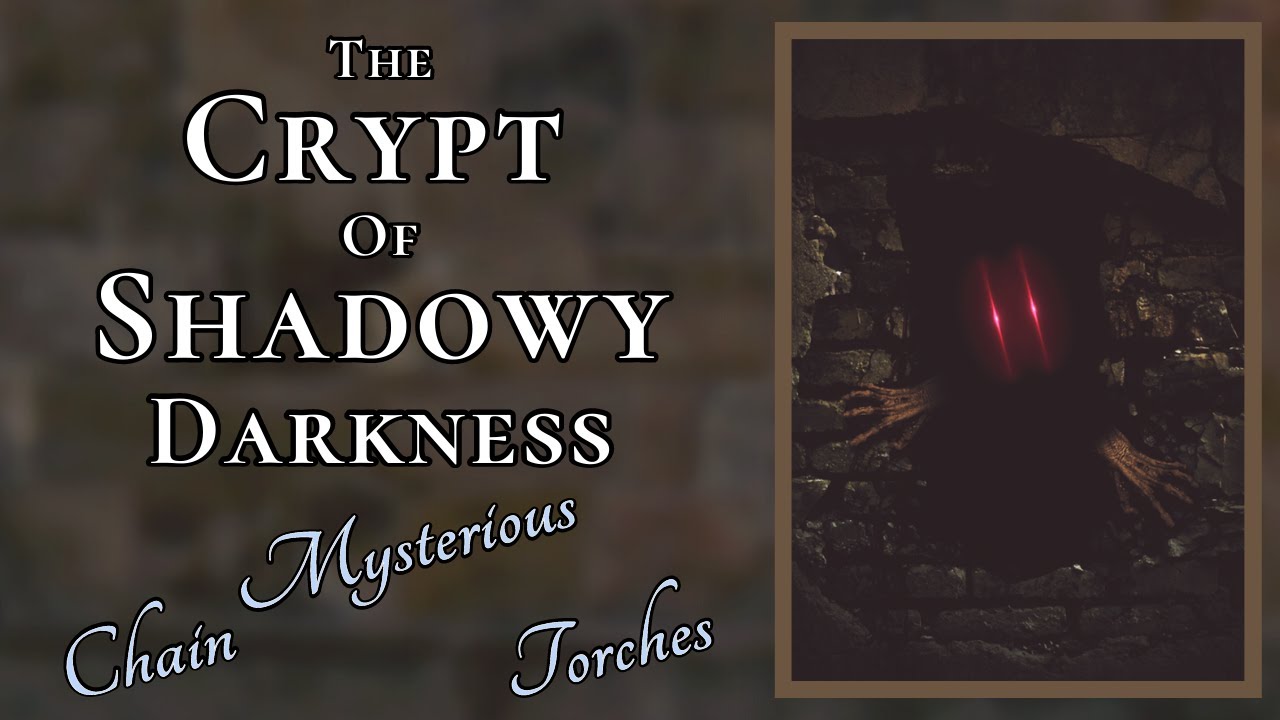 The Crypt Of Shadowy Darkness 🔥 Secret & Puzzling | Torches, Wind ...
