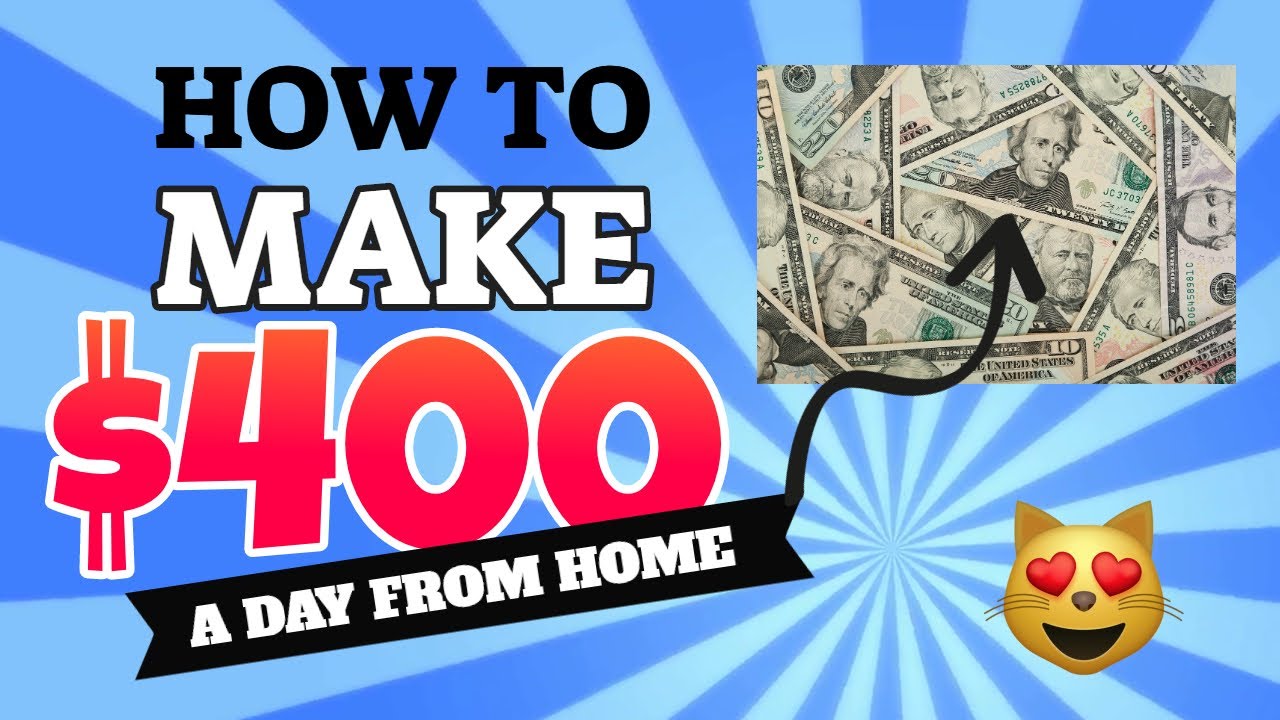 How To Make 400 Dollars A Day Online Fast From Home YouTube