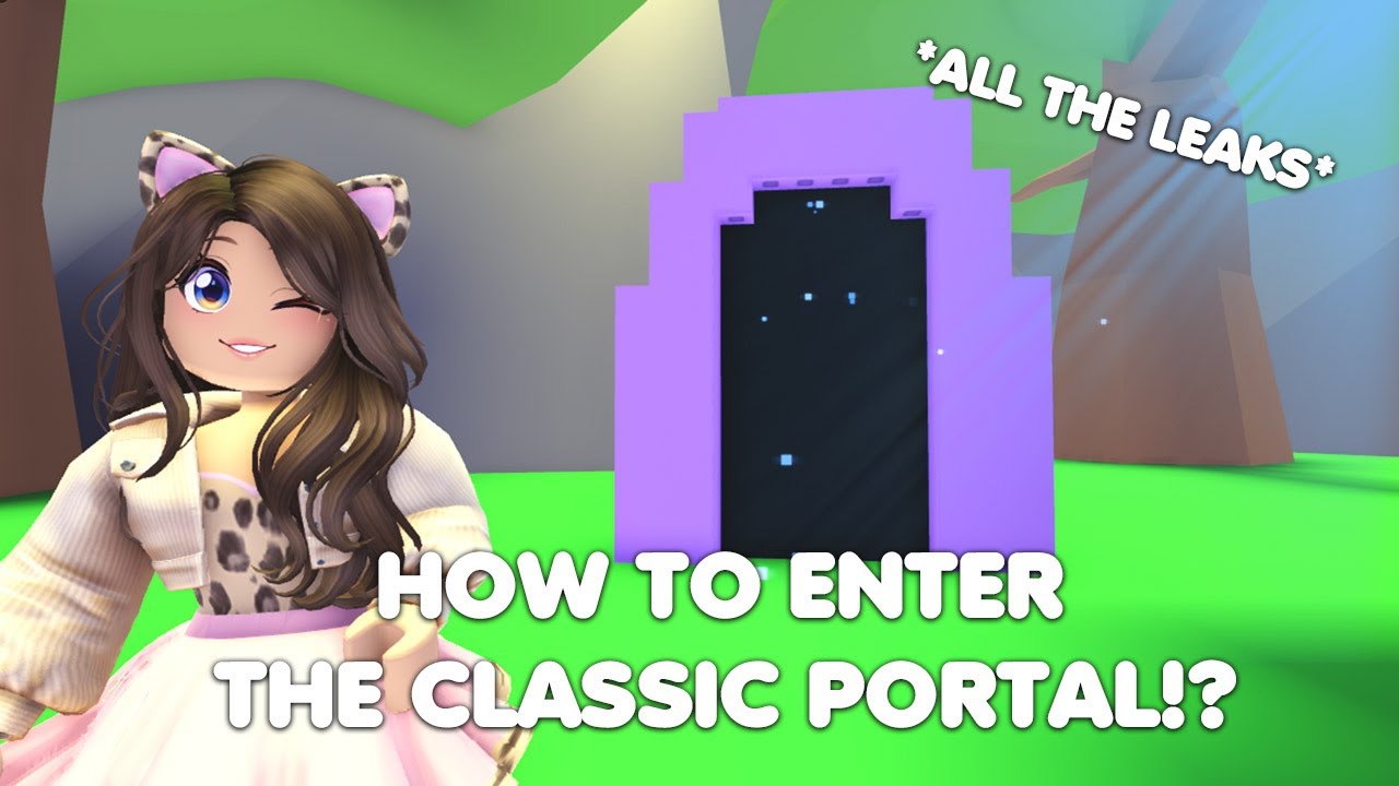 How to Enter the Classic Portal & When! *ALL THE LEAKS* in Adopt me ...