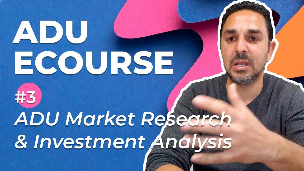 ADU Market Research & Investment Analysis: ADU Development eCourse #3 - YouTube