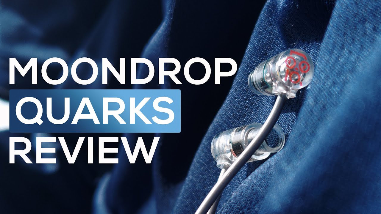 Moondrop Quarks Review - YouTube