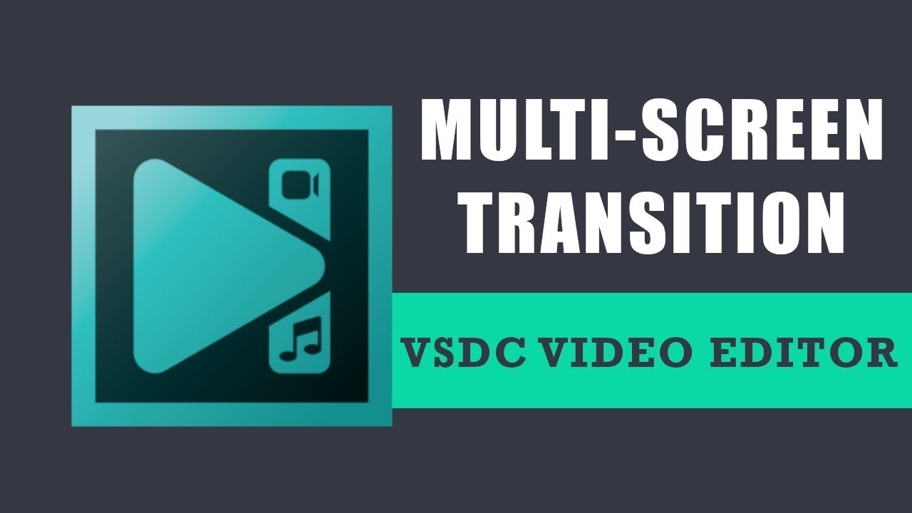 VSDC Tutorial: Multi-Screen Transition - YouTube