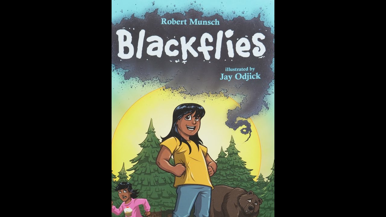 Blackflies Robert Munsch (Author), Jay Odjick (Illustrator) - YouTube