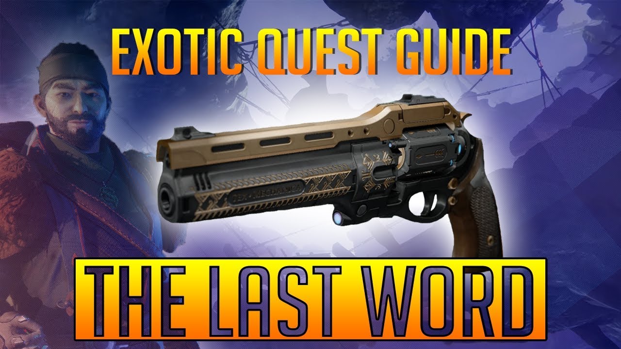 Destiny 2: The Draw Quest Guide! The Last Word! Exotic Handcannon - YouTube