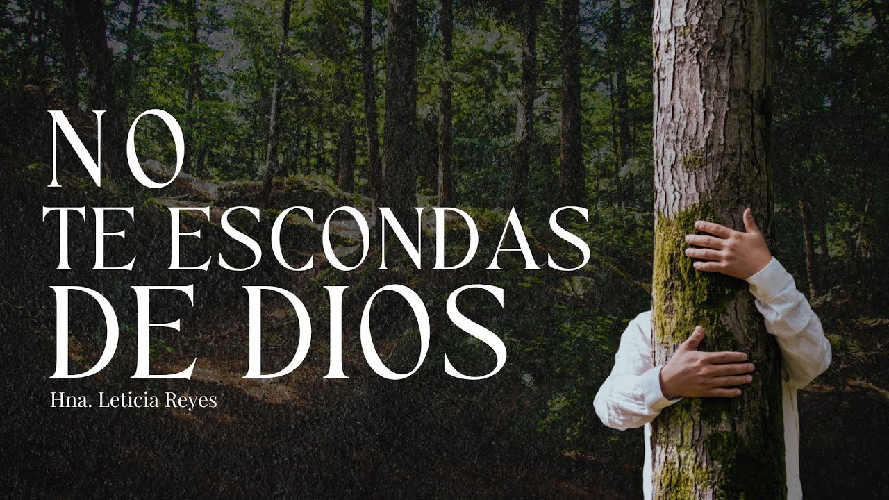 No Te Escondas De Dios - YouTube