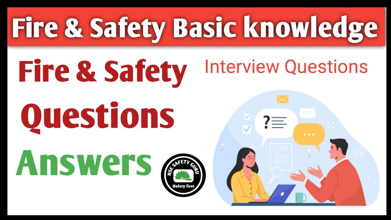 Fire and safety Basic Questions || fire & Safety Interview Questions ...