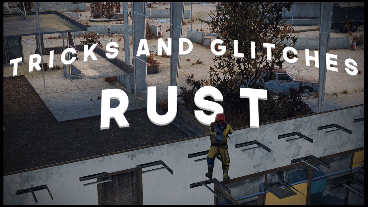 RUST - *2021* Tricks and Glitches (wall breach) - YouTube