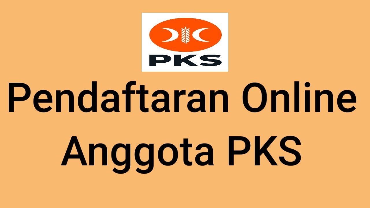 Pendaftaran Online Anggota PKS | Kartu Tanda Anggota (KTA) PKS - YouTube