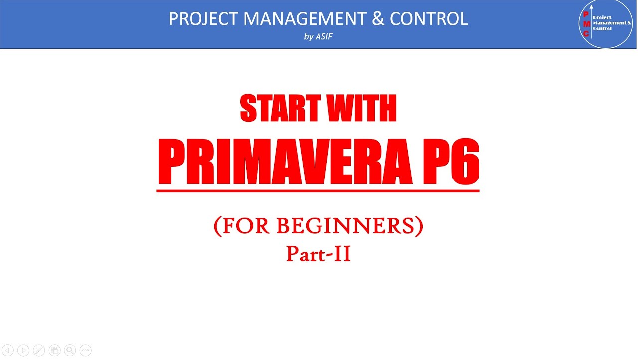 Start with Primavera P6 Part 2 - YouTube