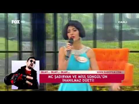 MC ŞADIRVAN FT MİSS SONGÜL