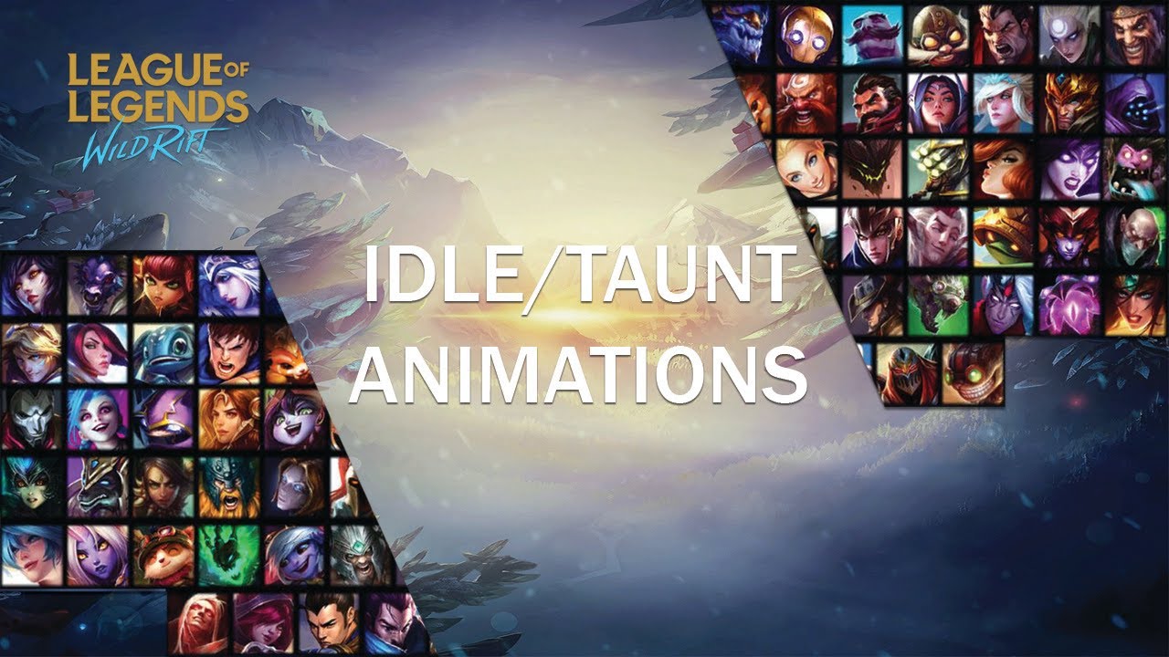 League of Legends : Wild Rift | All Champion IDLE/TAUNTS Animations ...