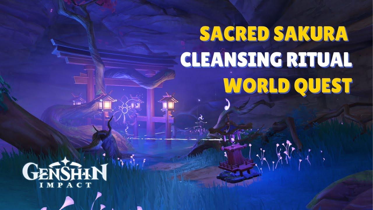 Sacred Sakura Cleansing Ritual | World Quest | Part II | Genshin Impact ...