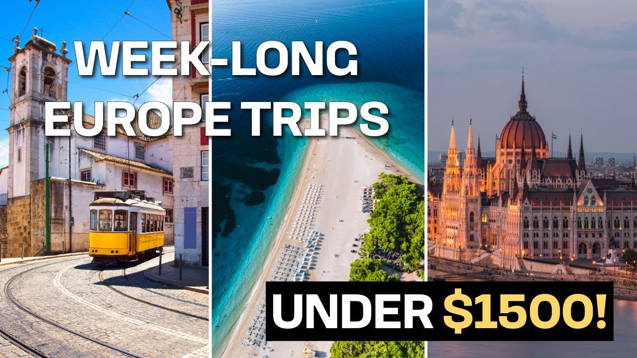 3 Week-Long Europe Trips for Less Than $1,500 (Flights Included!) - YouTube