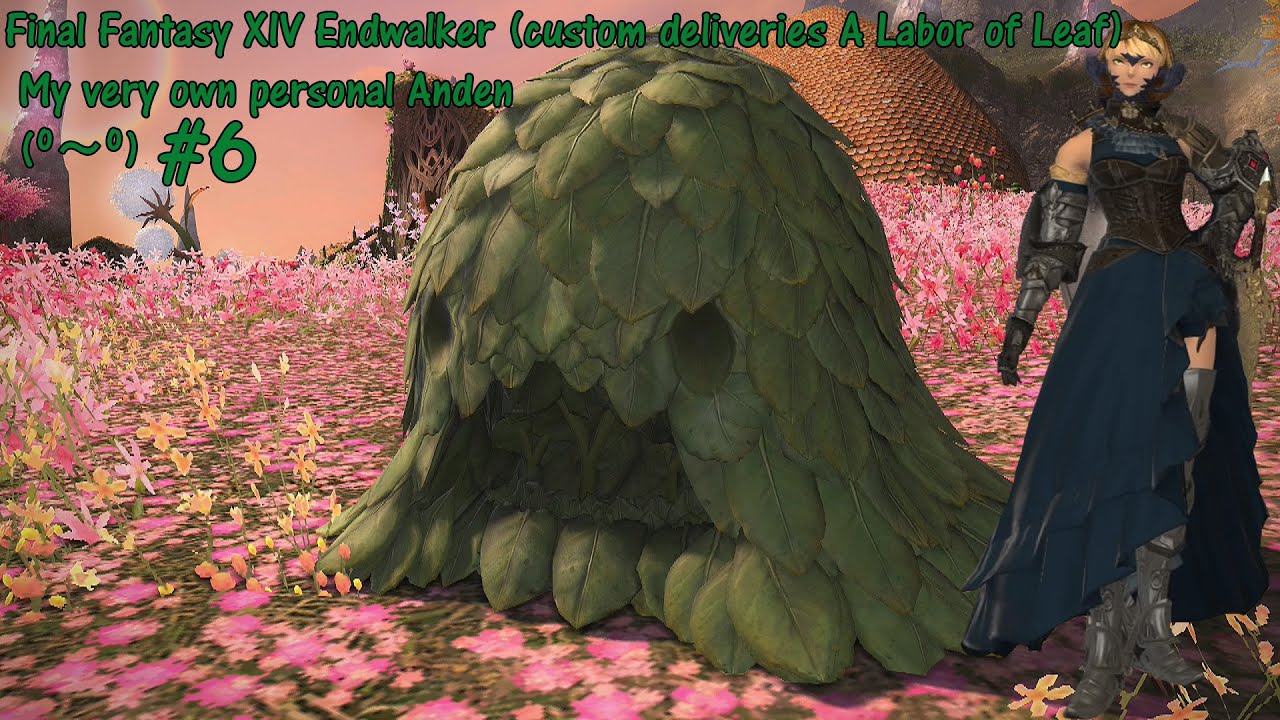Final Fantasy XIV Endwalker (custom deliveries A Labor of Leaf) My very ...