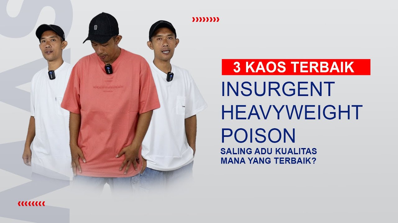 Bahas kaos mana yang terbaik insurgent vs heavyweight vs poison #kaospolos #tshirtpolos16s - YouTube