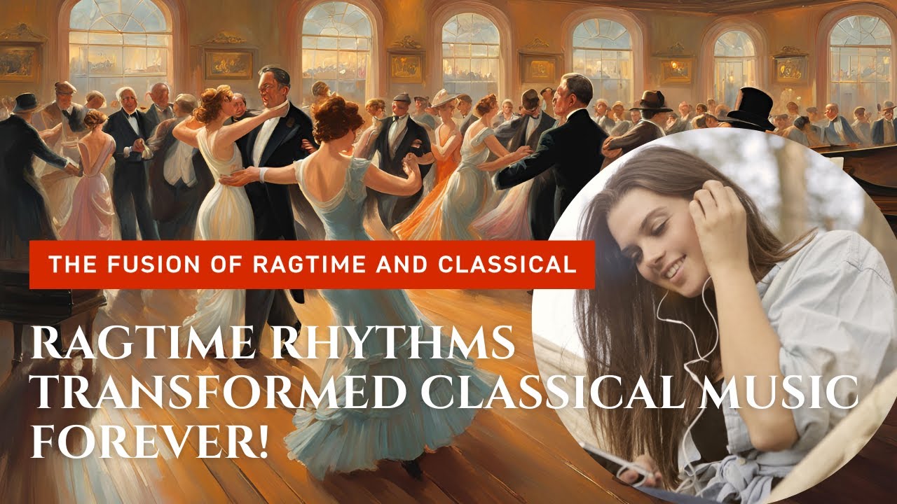 How Ragtime Revolutionized Classical Music | The Rhythm That Changed It ...