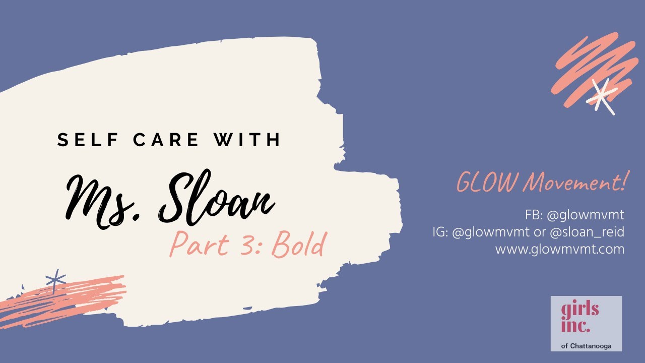 Self Care with Ms. Sloan: Bold - YouTube
