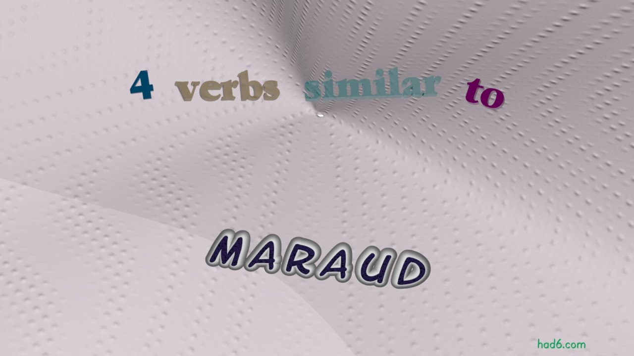 maraud - 4 verbs synonym of maraud (sentence examples) - YouTube