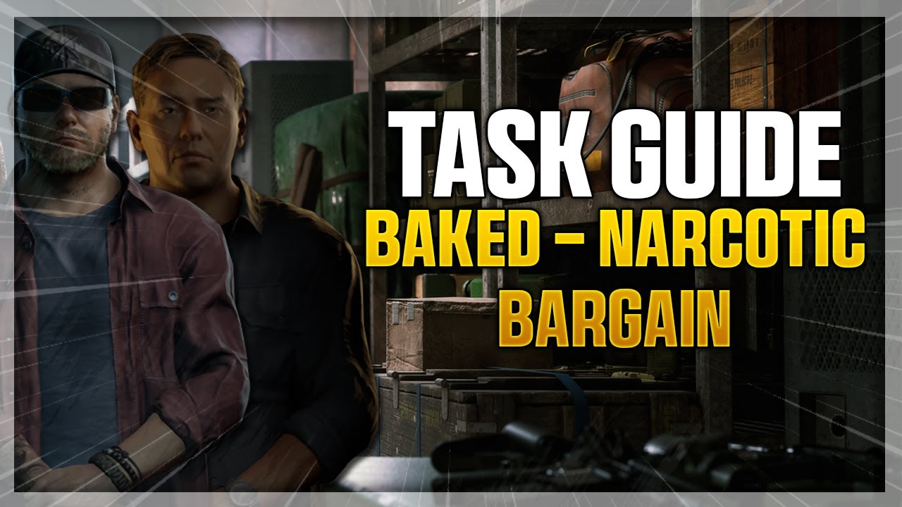 Baked OR Narcotic Bargain - Gray Zone Warfare Task Guide - YouTube